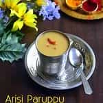 How to make Arisi Paruppu Payasam Recipe