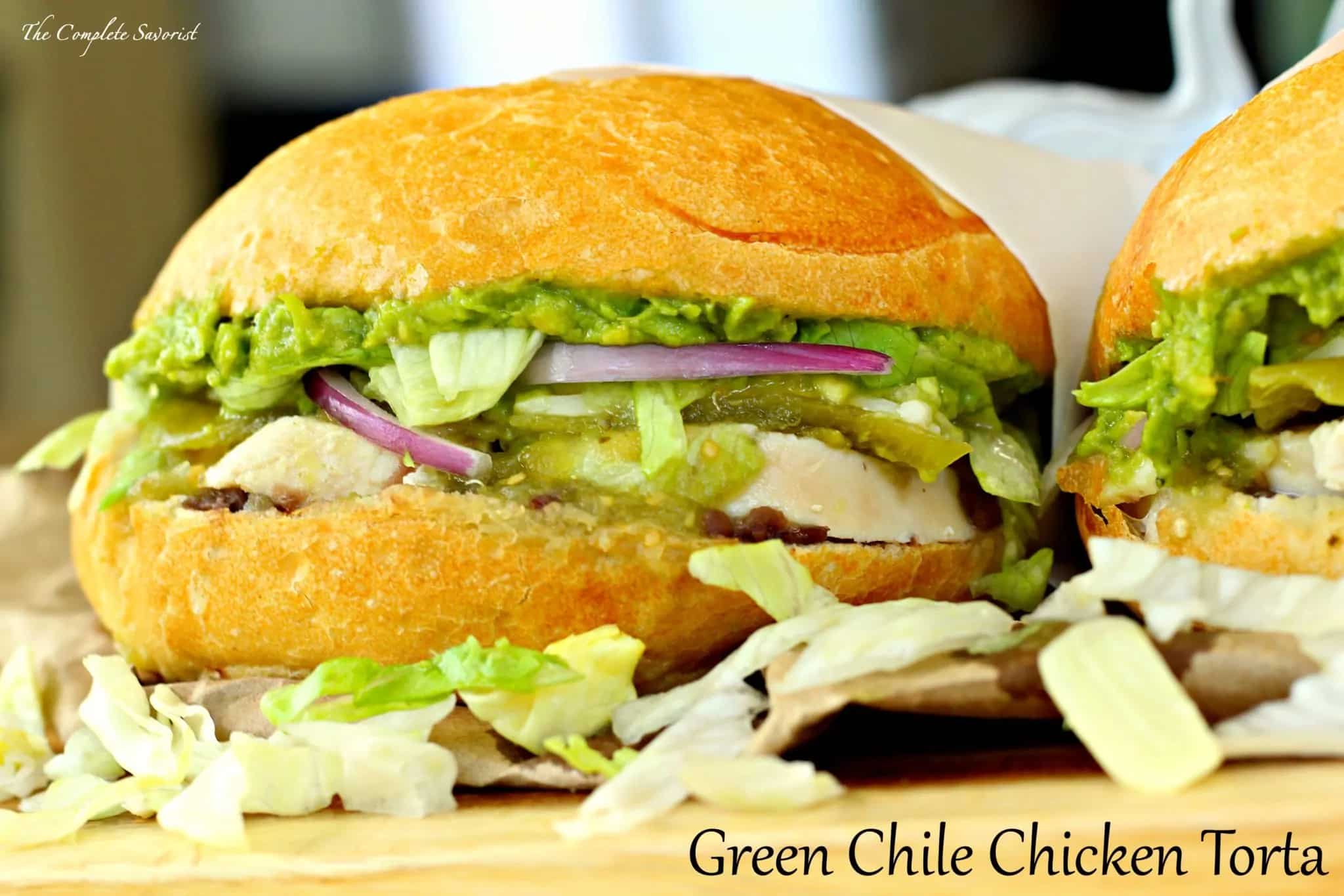 How to make Green Chile Chicken Tortas Recipe