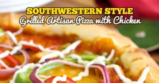 How to make Southwestern-style Grilled Pizza With Chicken Recipe