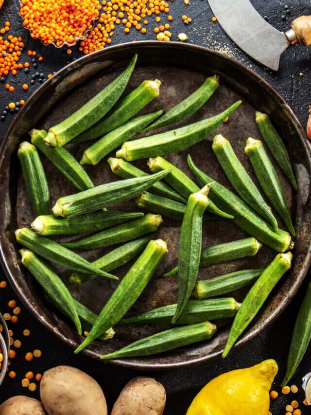 Savour 7 Nutritious Okra Recipes For A Healthier You